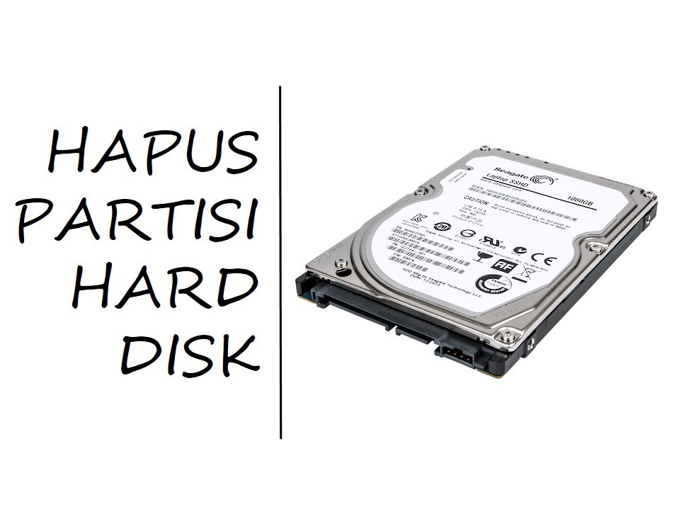 Cara Menghapus dan Menggabungkan Partisi Hard Disk